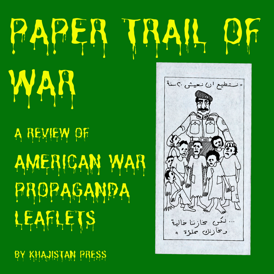 The Paper Trail of War: American War Propaganda Leaflets by Khajistan ...